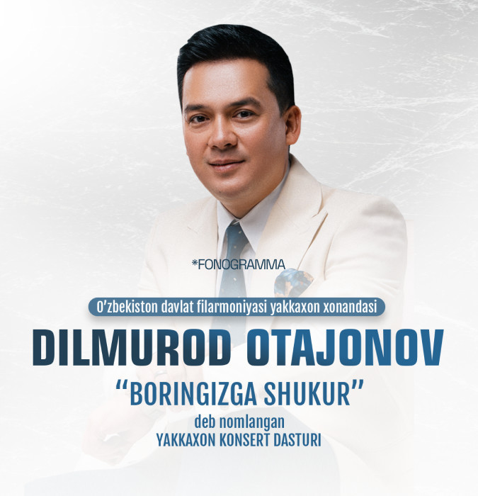 Dilmurod Otajonov in "Xalqlar do'stligi" saroyi buy tickets online ...