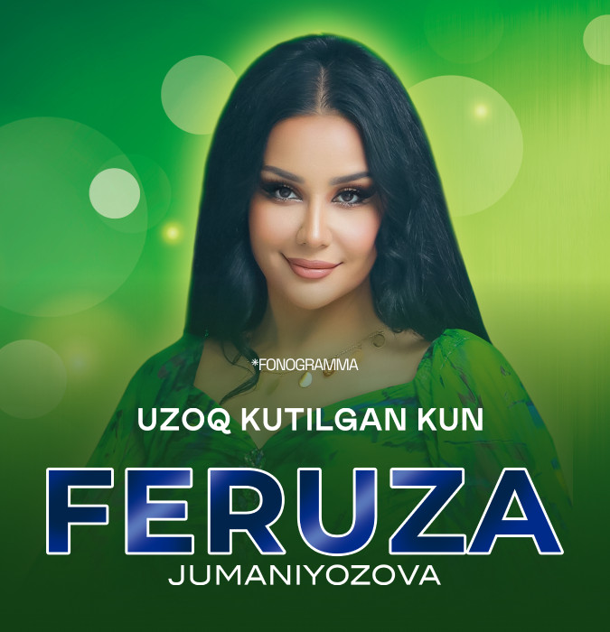 Feruza Jumaniyozova в Дворец «Дружбы народов» купить билеты он-лайн. | iTicket.UZ — Онлайн ...