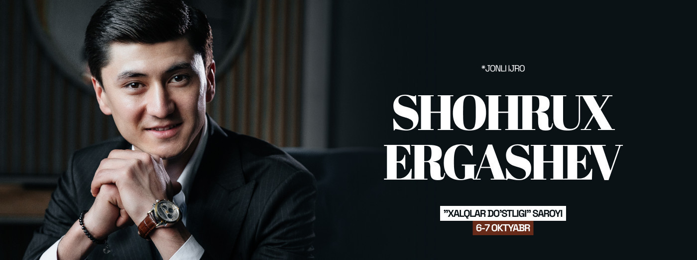 Shohrux Ergashev в Дворец «Дружбы народов» купить билеты он-лайн. | iTicket.UZ — Онлайн продажа ...
