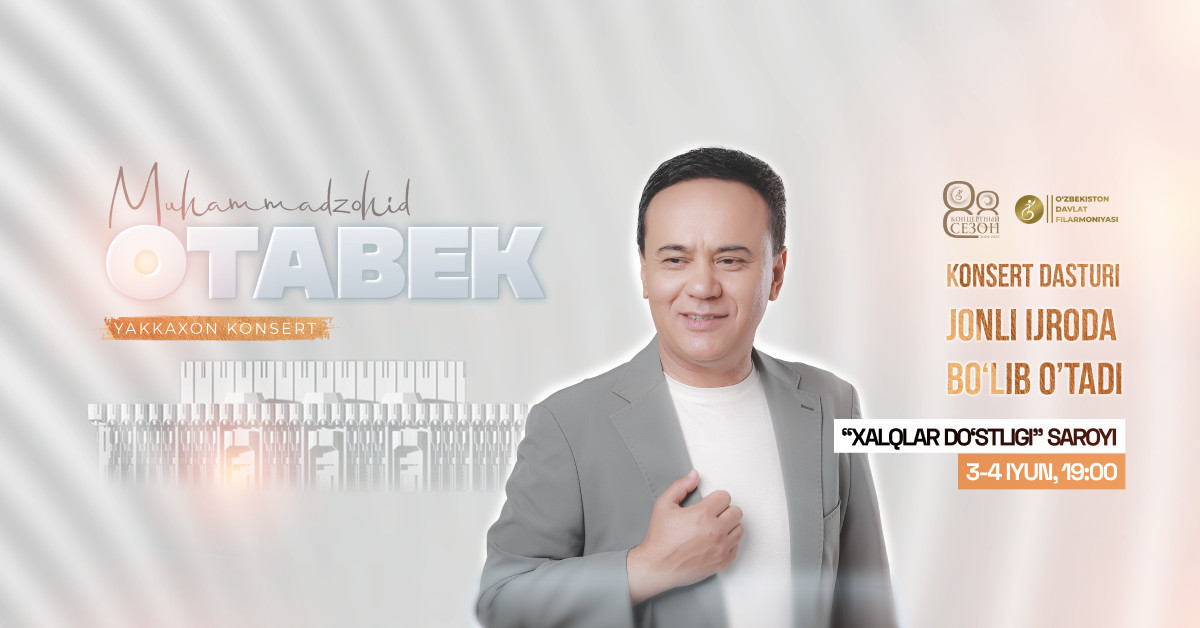 Muhammadzohid Otabek в Дворец «Дружбы народов» купить билеты он-лайн. | iTicket.UZ — Онлайн ...