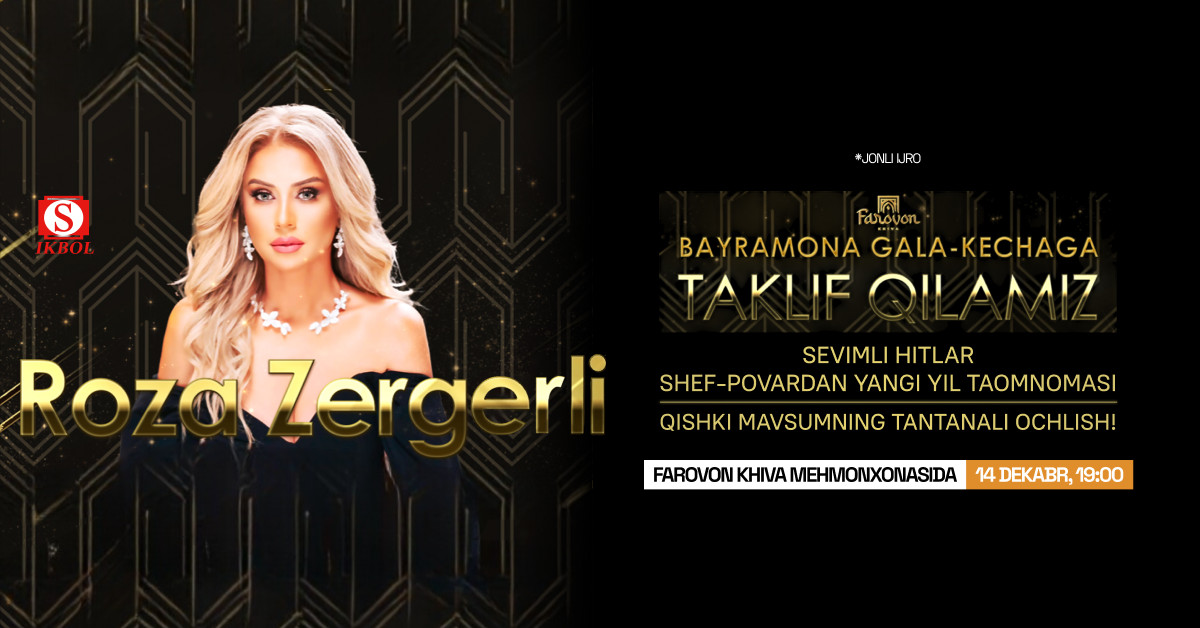 Bayramona GALA-KECHA (Roza Zergerli) in Farovon Khiva buy tickets online. | iTicket.UZ — Online ...