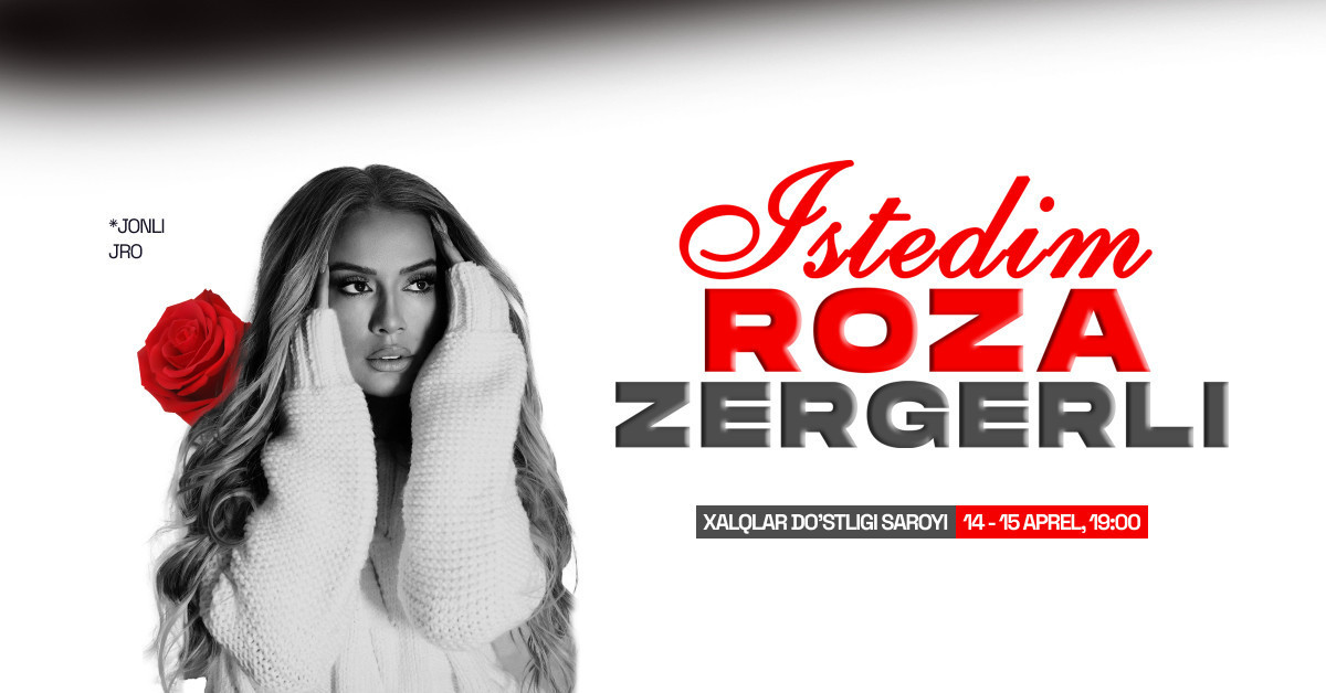 Roza Zergerli в Дворец «Дружбы народов» купить билеты он-лайн. | iTicket.UZ — Онлайн продажа билетов