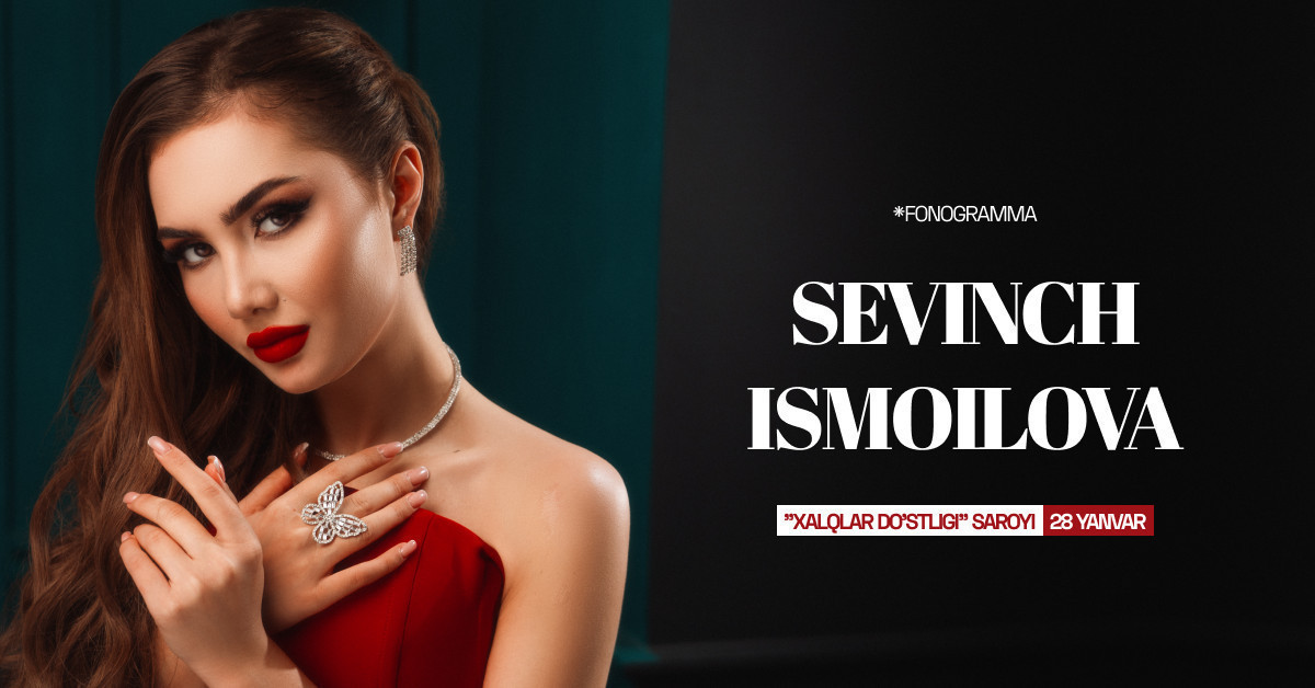 Sevinch Ismoilova в Дворец «Дружбы народов» купить билеты он-лайн ...