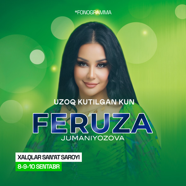 Feruza Jumaniyozova в Дворец «Дружбы народов» купить билеты он-лайн. | iTicket.UZ — Онлайн ...